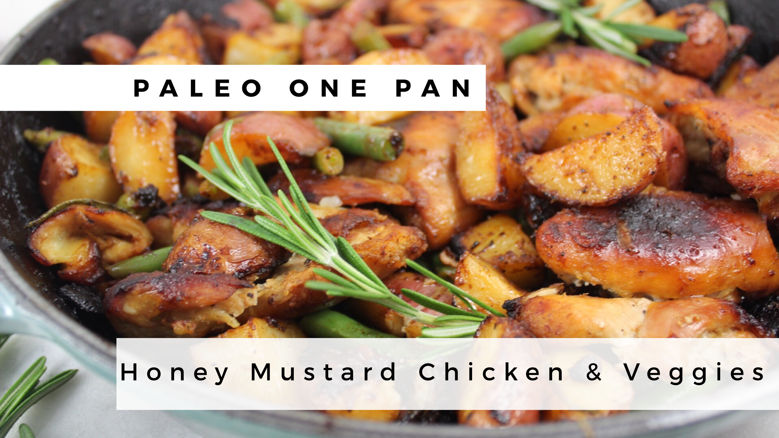 One Pan Honey Mustard Chicken and Veggies - Whole Kitchen Sink